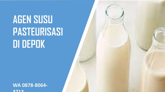 Jual Susu Pasteurisasi Di Depok, WA 0878-88064-3713 | Engormix