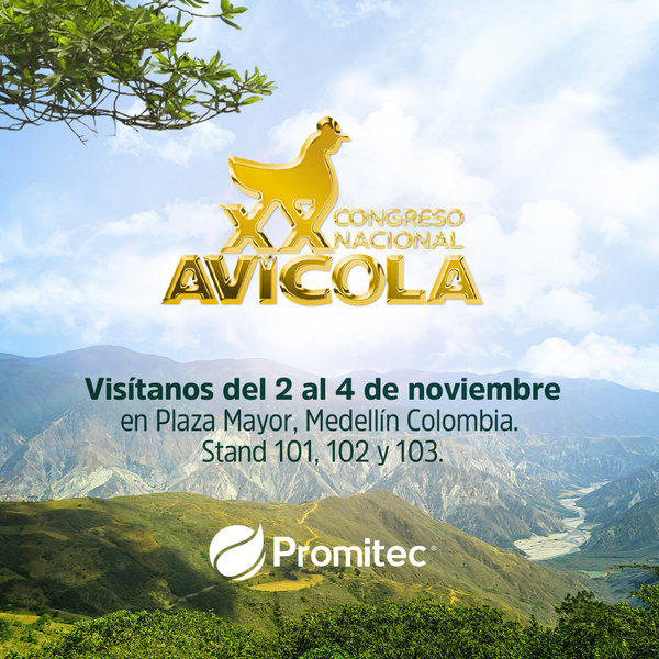 Promitec estará presente en el XX Congreso Nacional Avícola | Engormix